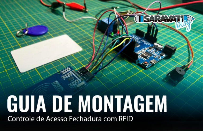 Guia de Montagem: Controle de Acesso Fechadura com RFID - Blog Saravati: Tudo sobre Arduino ...