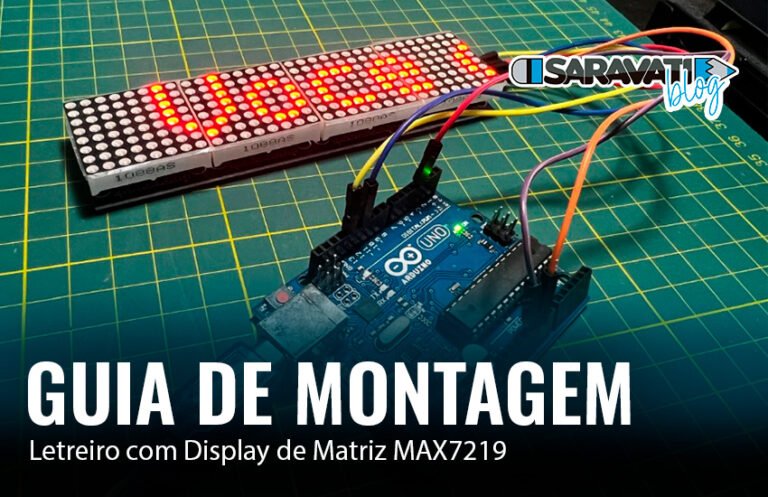 Guia de Montagem: Letreiro com Display de Matriz MAX7219 - Blog Saravati: Tudo sobre Arduino ...